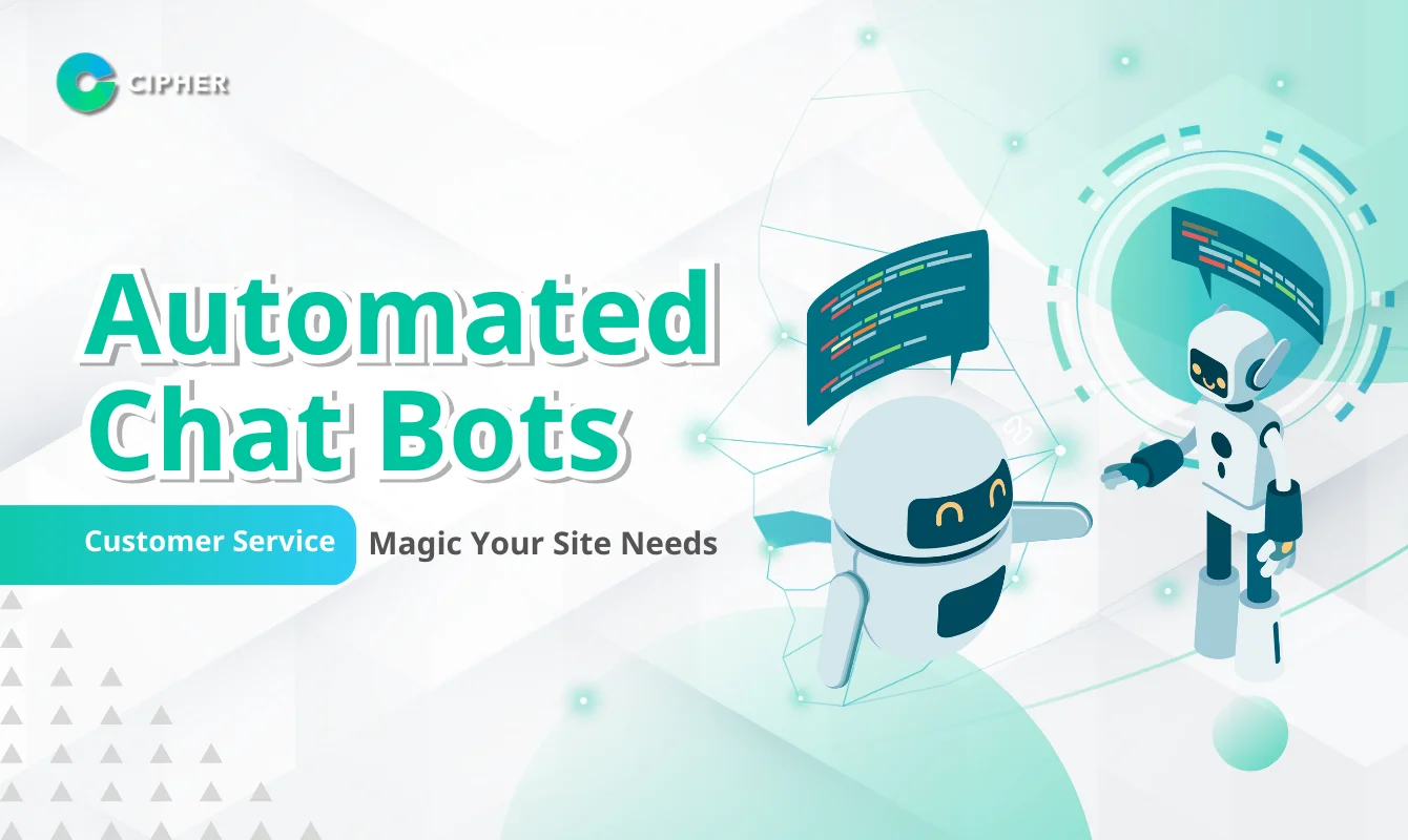 Automated Chat Bots: Customer Service Magic Your Site Needs