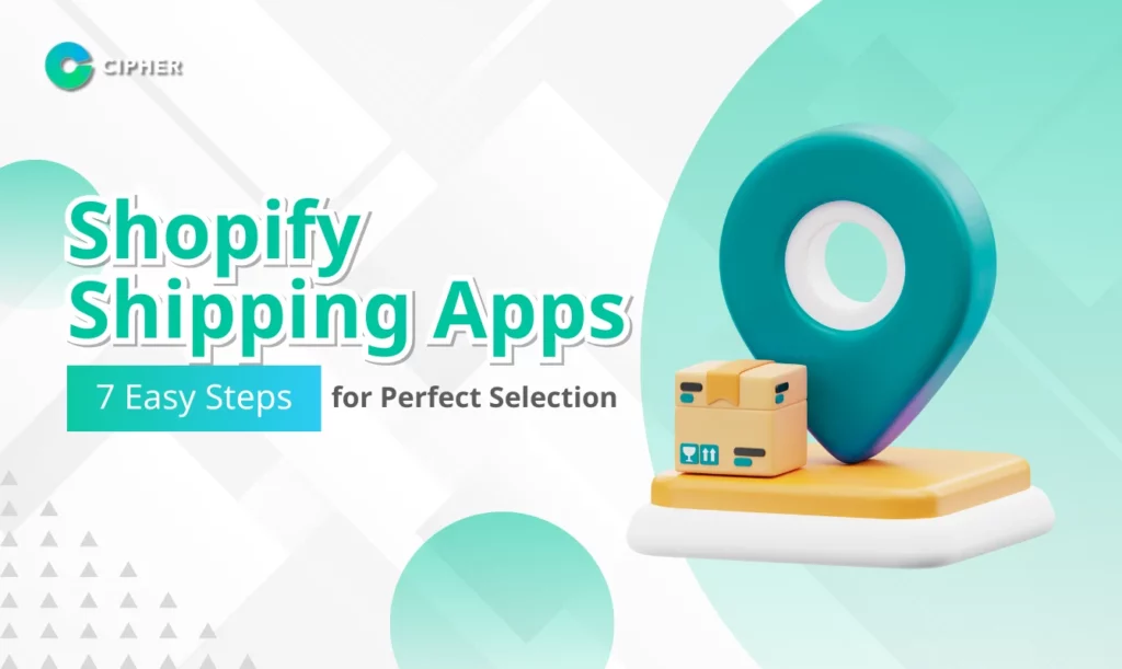 Shopify Shipping Apps: 7 Easy Steps for Perfect Selection