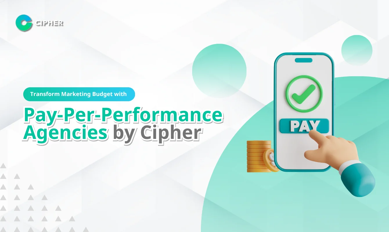 Transform Marketing Budget with Pay-Per-Performance by Cipher