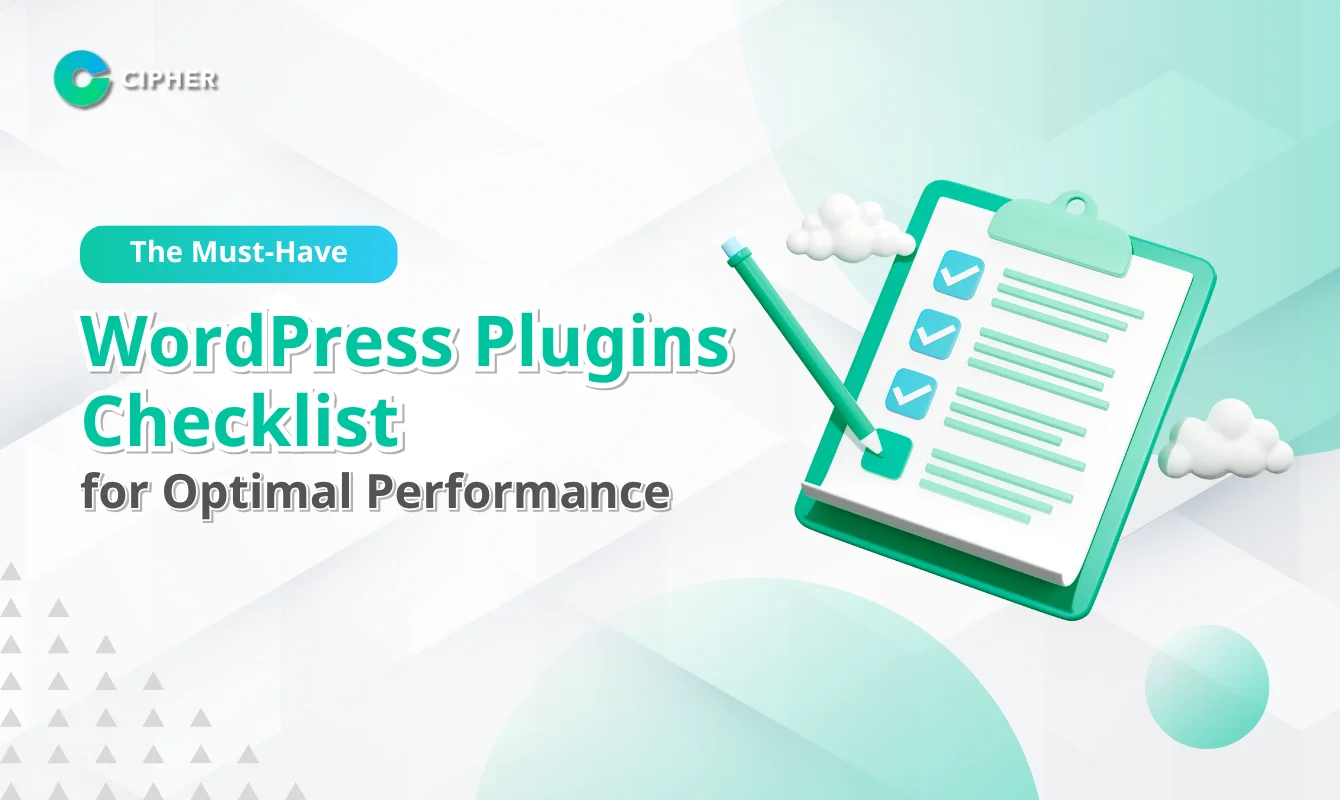 The Must-Have WordPress Plugins Checklist for Optimal Performance