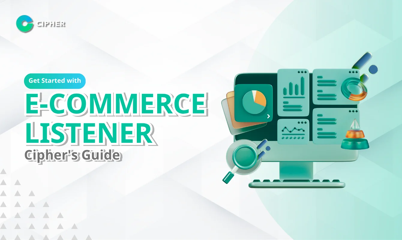 Get Started with E-Commerce Listener: Cipher's Guide