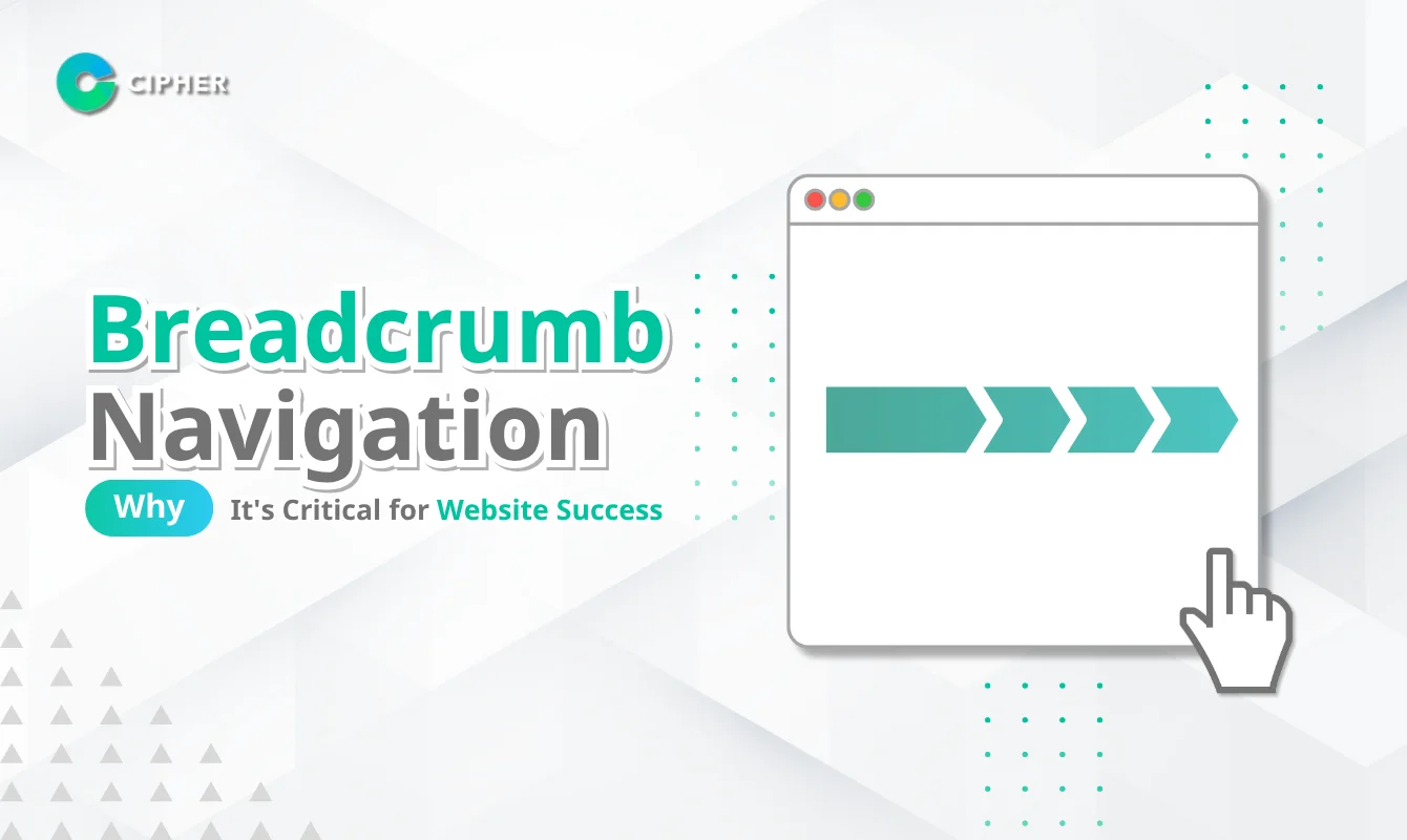 Breadcrumb Navigation: Why It's Critical for Website Success