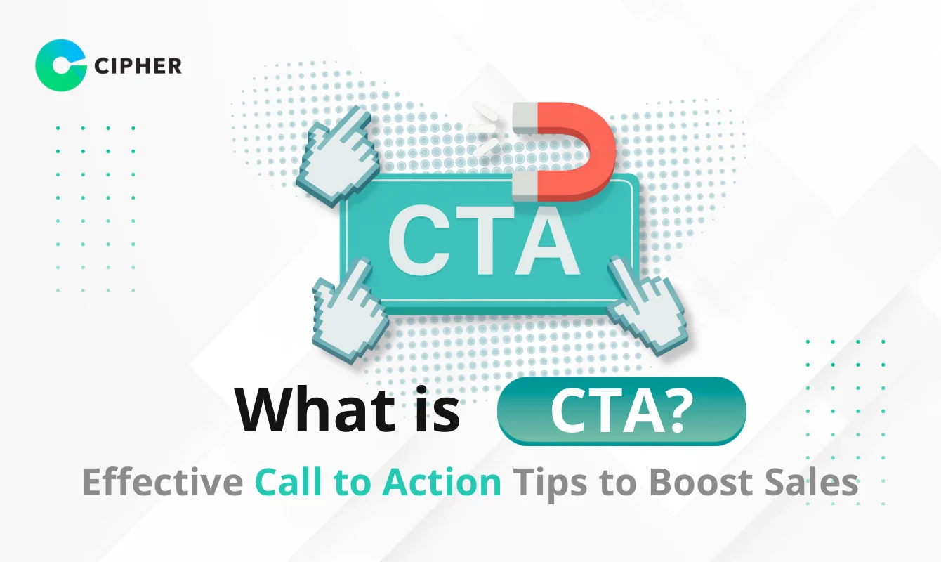 What is CTA? Effective Call to Action Tips to Boost Sales
